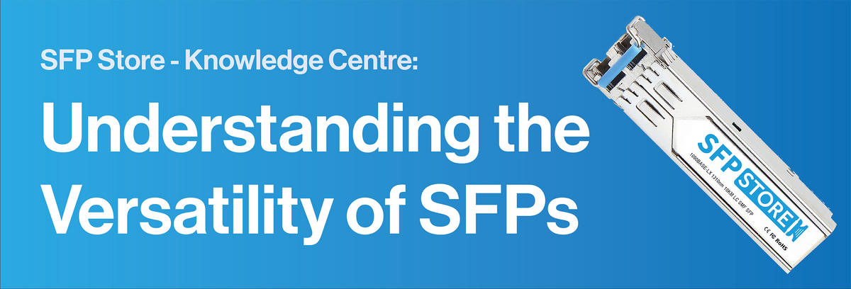 Understanding the Versatility of SFPs